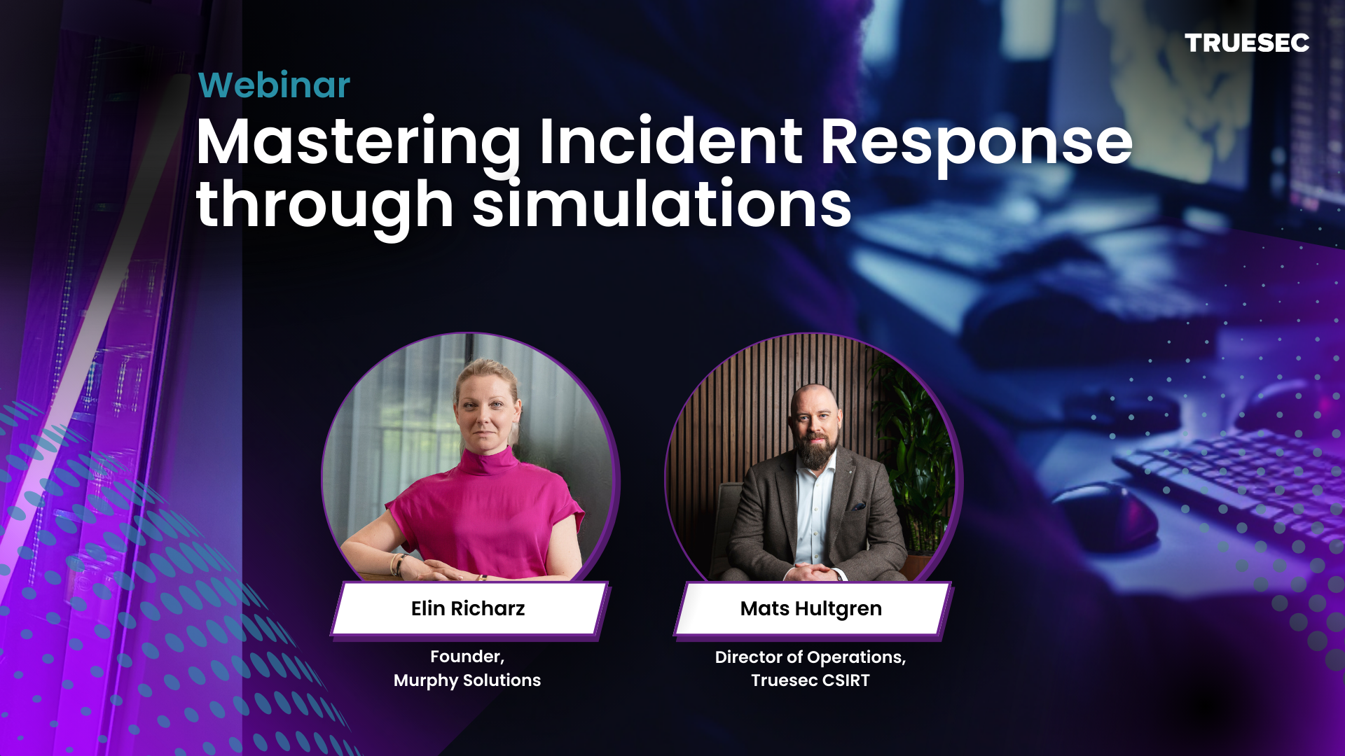 Webinar - Mastering Incident Response through simulations - On-demand